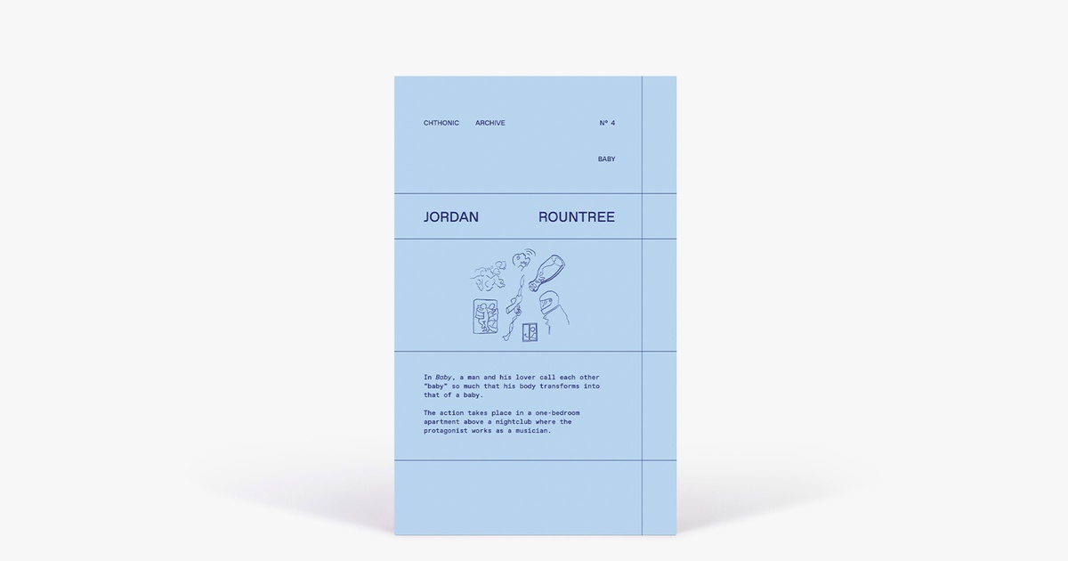 Publication: Jordan Rountree - CHTHONIC ARCHIVE N° 4, Baby | Baert Gallery